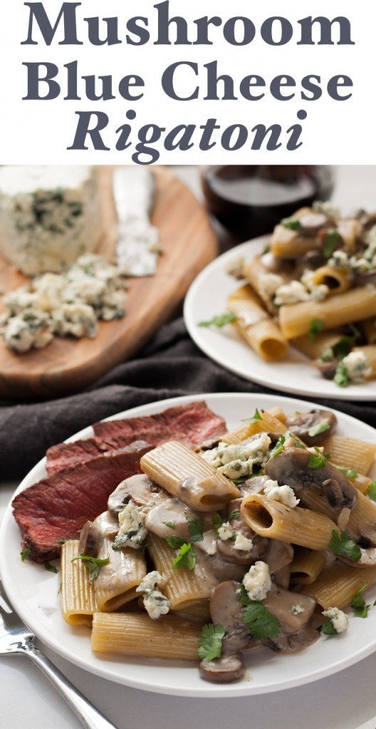 Mushroom Blue Cheese Rigatoni » The Thirsty Feast